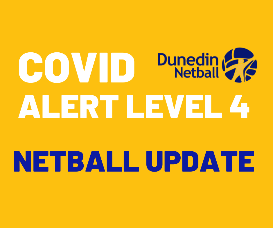 Dunedin Netball Covid Update - Tuesday 24 August