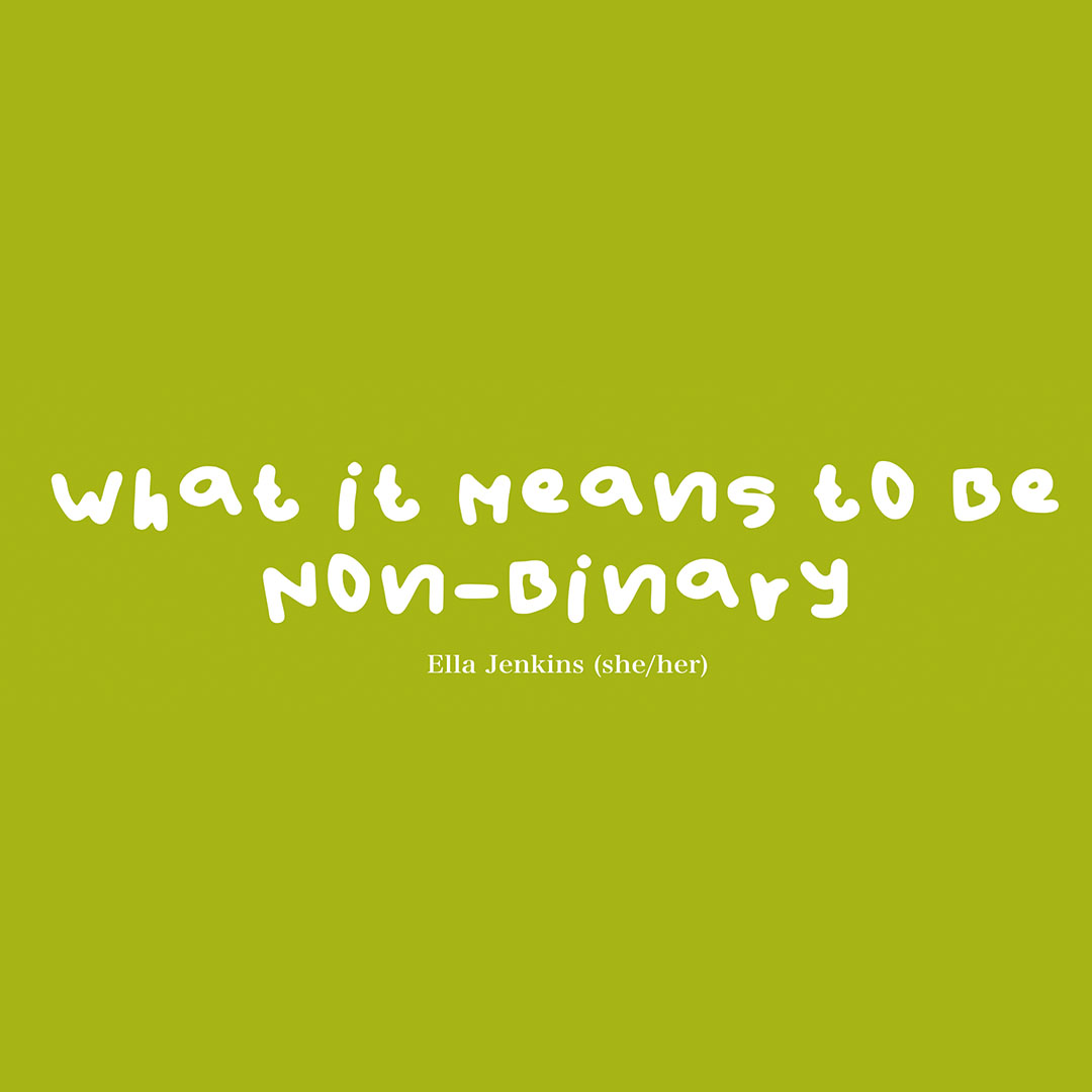 What it Means to Be Non-Binary