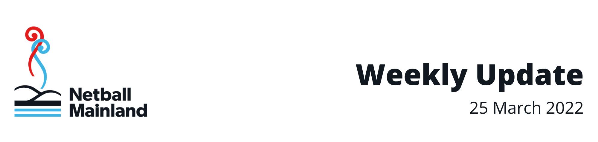 Netball Mainland Weekly Update - 25th March 2022